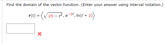 Solved Find the domain of the vector function. (Enter your | Chegg.com