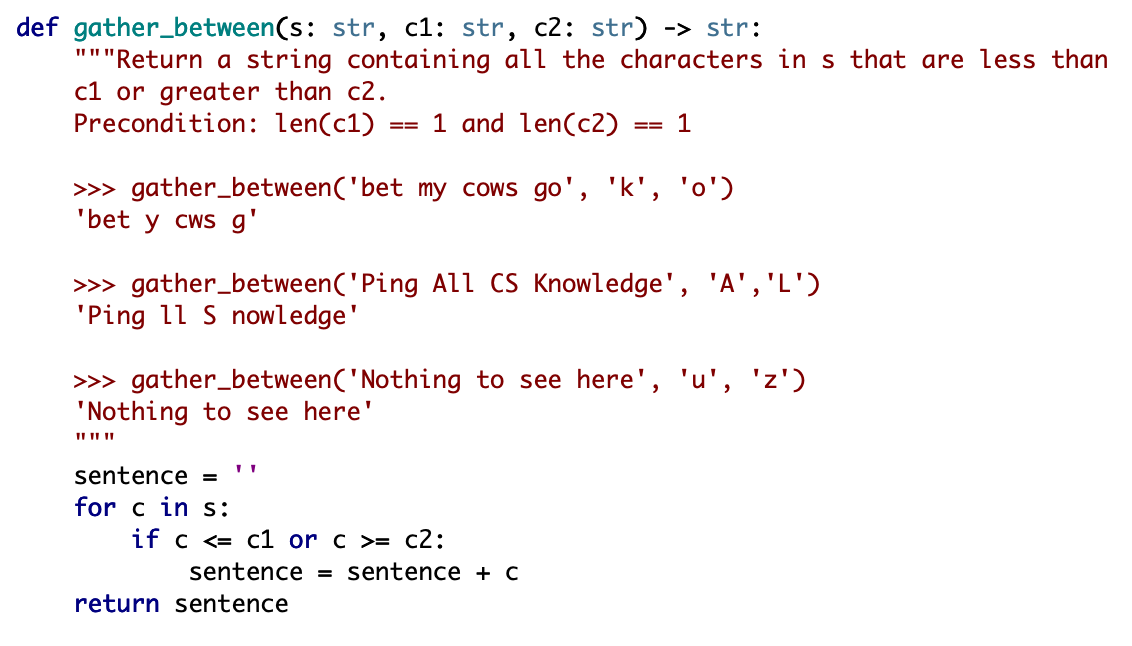 Solved def gather_between(s: str, c1: str, c2: str) → str: | Chegg.com