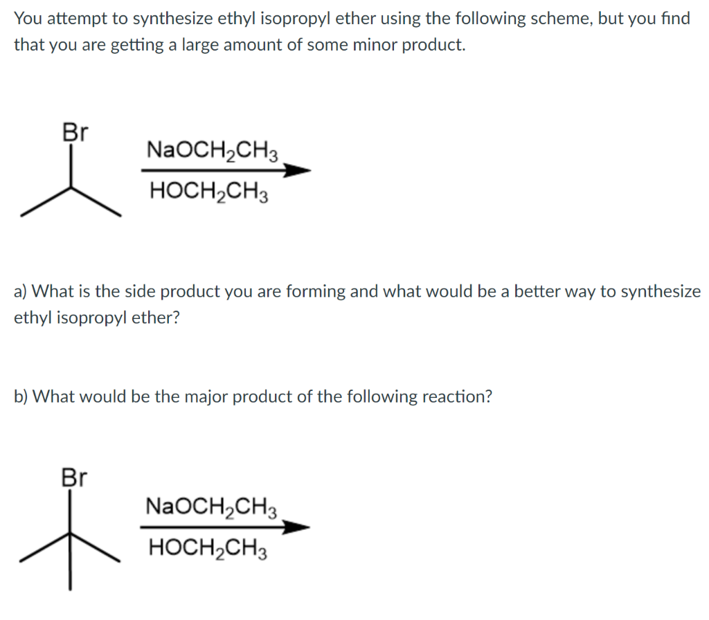 Solved You attempt to synthesize ethyl isopropyl ether using | Chegg.com
