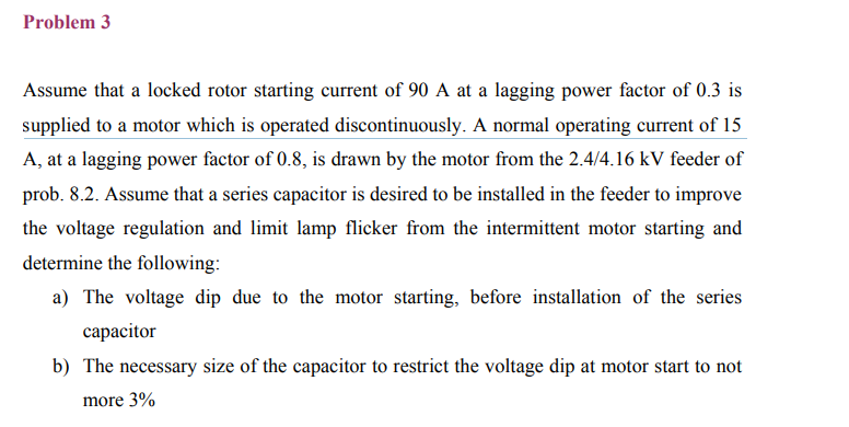 Solved Problem 3 Assume that a locked rotor starting current | Chegg.com