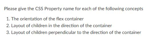 Solved Please give the CSS Property name for each of the | Chegg.com