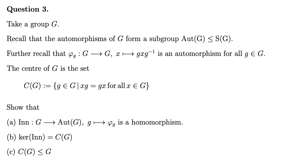 Solved Take a group G. Recall that the automorphisms of G | Chegg.com