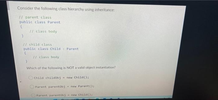 Solved Consider the following class hierarchy using | Chegg.com