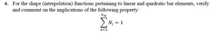 Solved 6. For the shape (interpolation) functions pertaining | Chegg.com