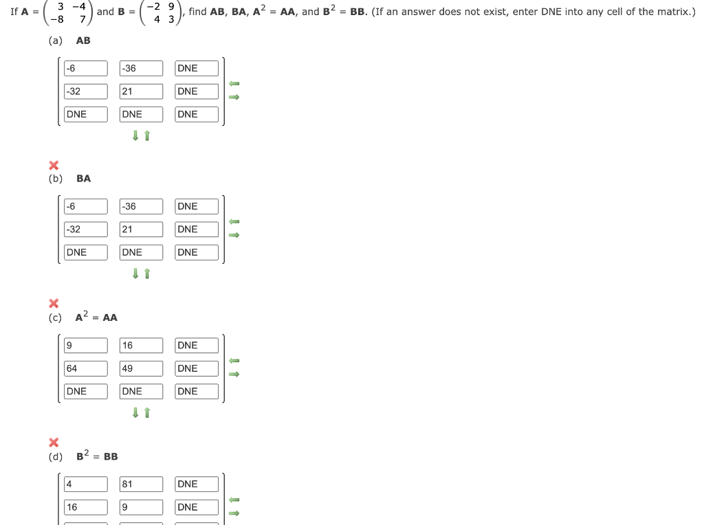 Solved If A = 3-4 -8 7 and B = -29 4 3 find AB, BA, A2 = AA, | Chegg.com