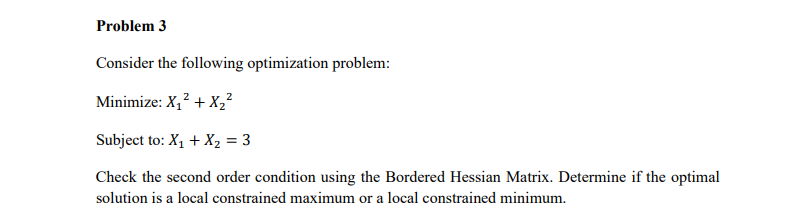 Solved Problem 3 Consider the following optimization | Chegg.com