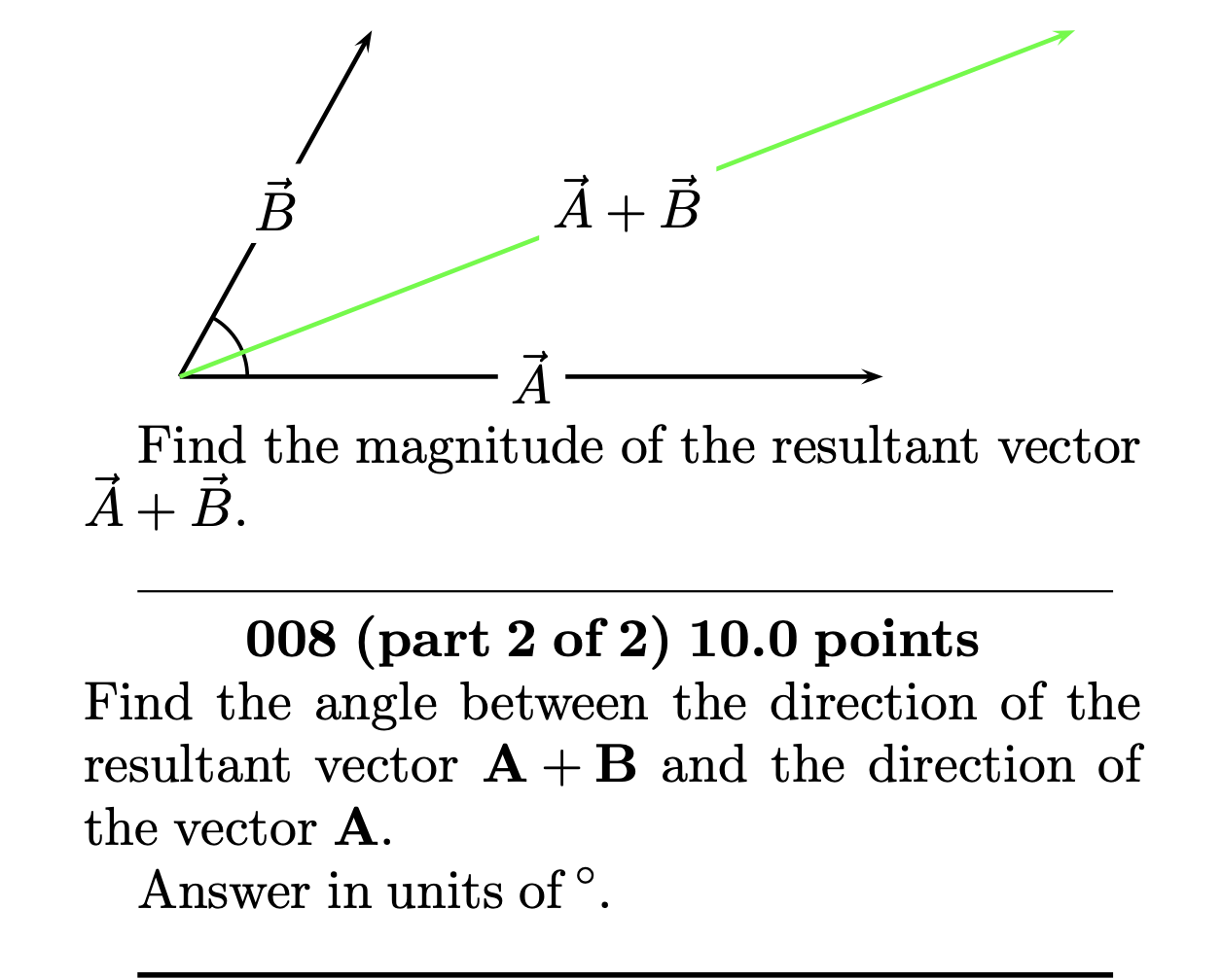 Solved 007 (part 1 of 2) 10.0 points Consider two vectors Ă | Chegg.com