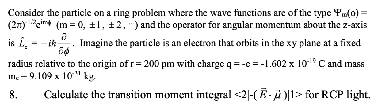 Solved Consider the particle on a ring problem where the | Chegg.com