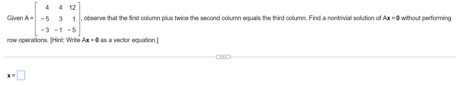 Solved 4 4 12 Given A= -5 3 1 observe that the first column | Chegg.com