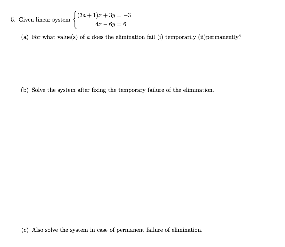 Solved 5 Given Linear System 3a 1 x 3y 3 4x 6y 6 Chegg
