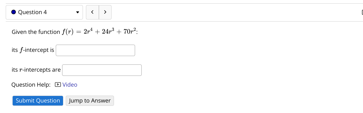 Solved Question 4 Given the function f(r) = 2r4 + 24r3 + | Chegg.com