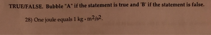 Solved TRUE/FALSE. Bubble "A" if the statement is true and | Chegg.com