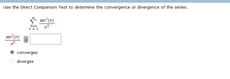Solved Use the Direct Comparison Test to determine the | Chegg.com