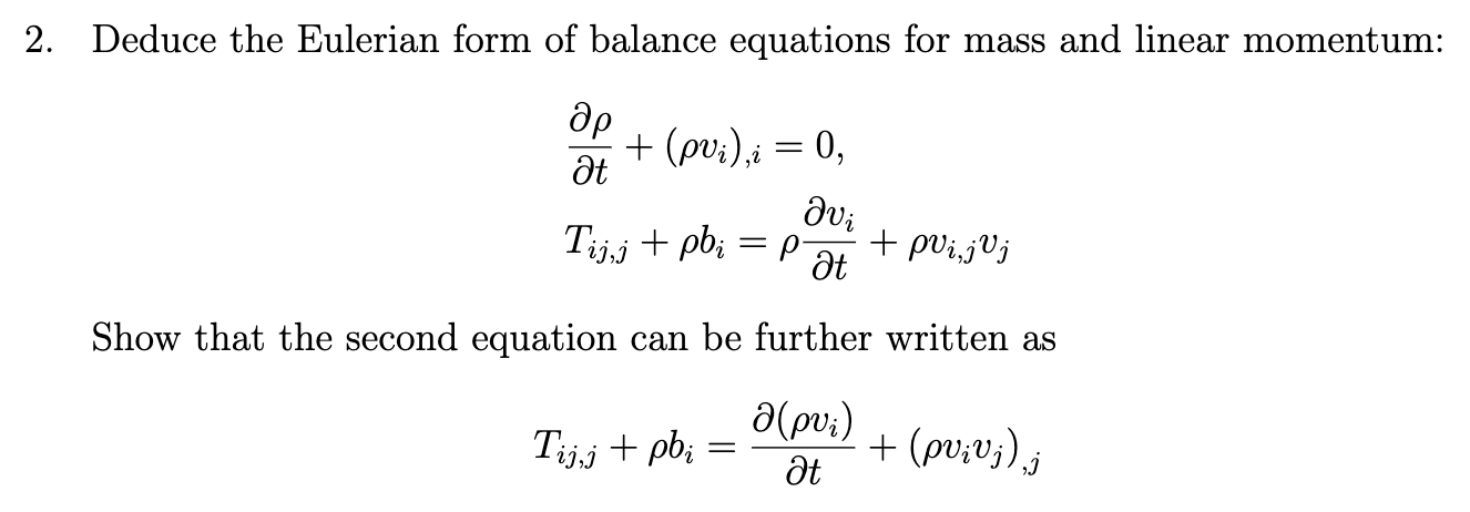 Solved 2. Deduce the Eulerian form of balance equations for | Chegg.com