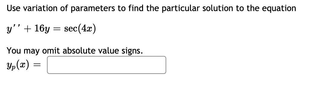 Solved Use variation of parameters to find the particular | Chegg.com