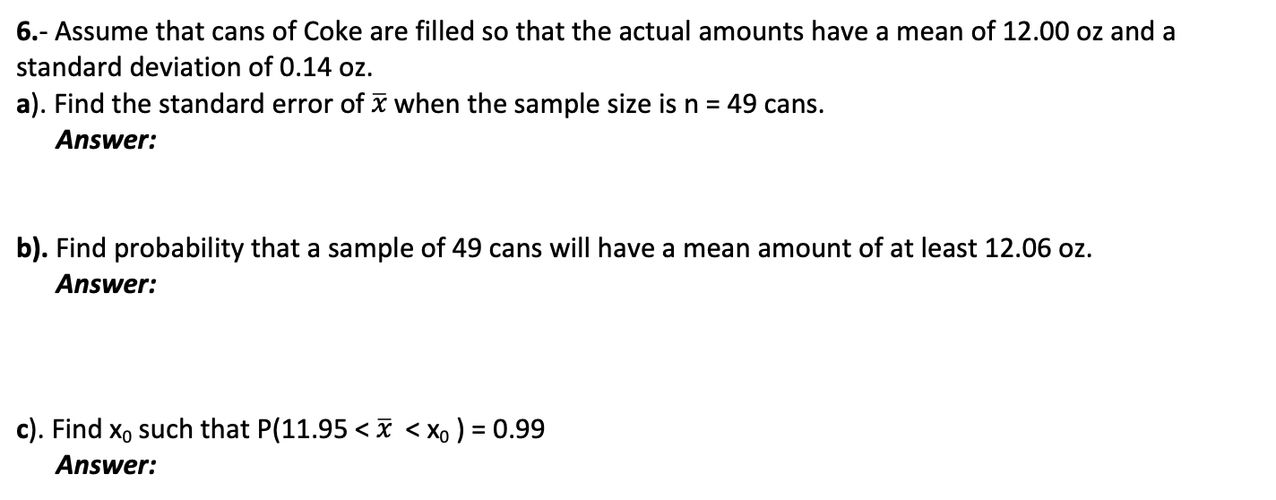 6.- Assume that cans of Coke are filled so that the | Chegg.com