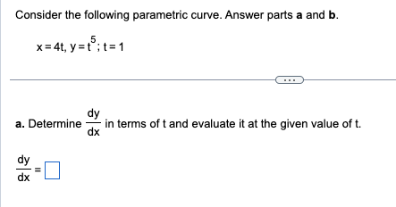 Solved Consider the following parametric curve. Answer parts | Chegg.com
