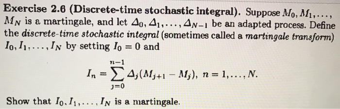 Solved Exercise 2.6 (Discrete-time stochastic integral). | Chegg.com