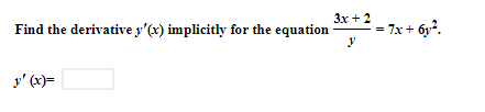 Solved Find the derivative y′(x) implicitly for the equation | Chegg.com