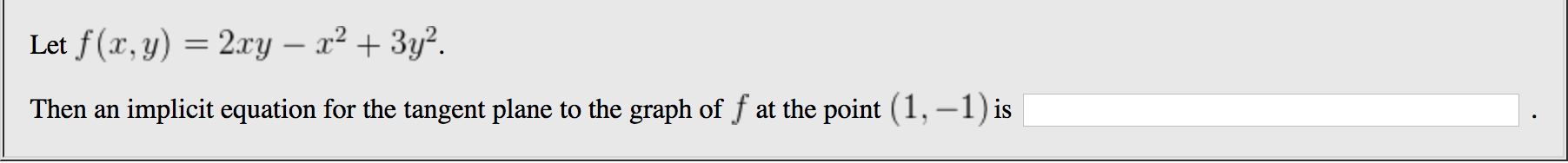Solved Let f(x, y) = 2xy – x2 + 3y2. Then an implicit | Chegg.com