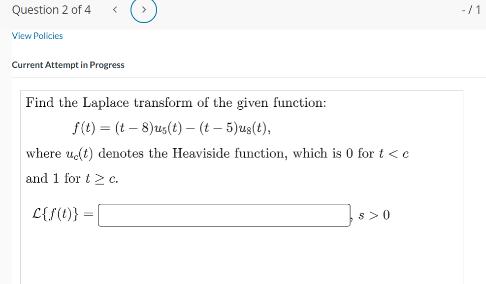 Solved Current Attempt in Progress Find the Laplace | Chegg.com