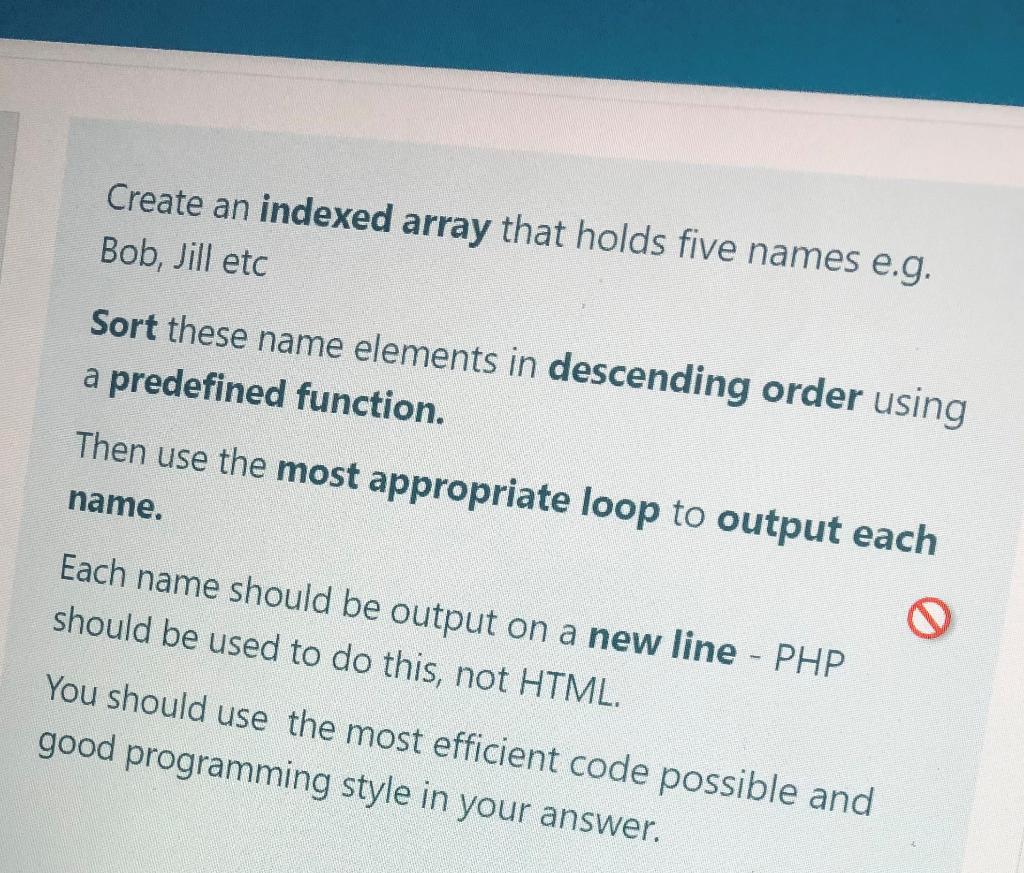 Solved Create an indexed array that holds five names e.g. | Chegg.com