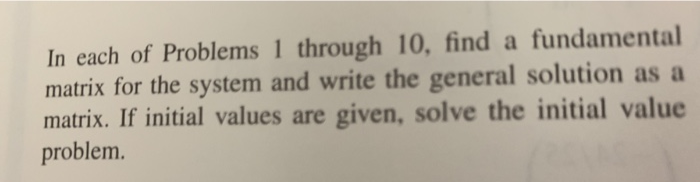 Solved In each of Problems 1 through 10, find a fundamental | Chegg.com