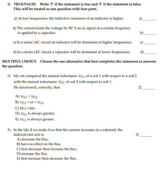 Solved 1 TRUE/FALSE. Write "T if the statement is true and | Chegg.com