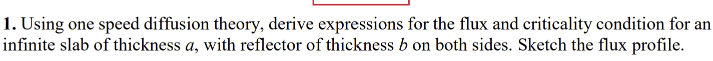 Solved 1. Using one speed diffusion theory, derive | Chegg.com