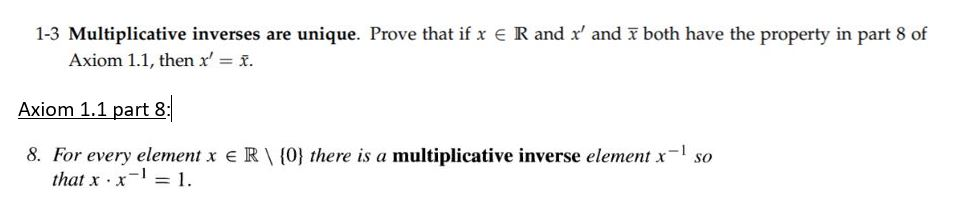 Solved 1-3 Multiplicative inverses are unique. Prove that if | Chegg.com