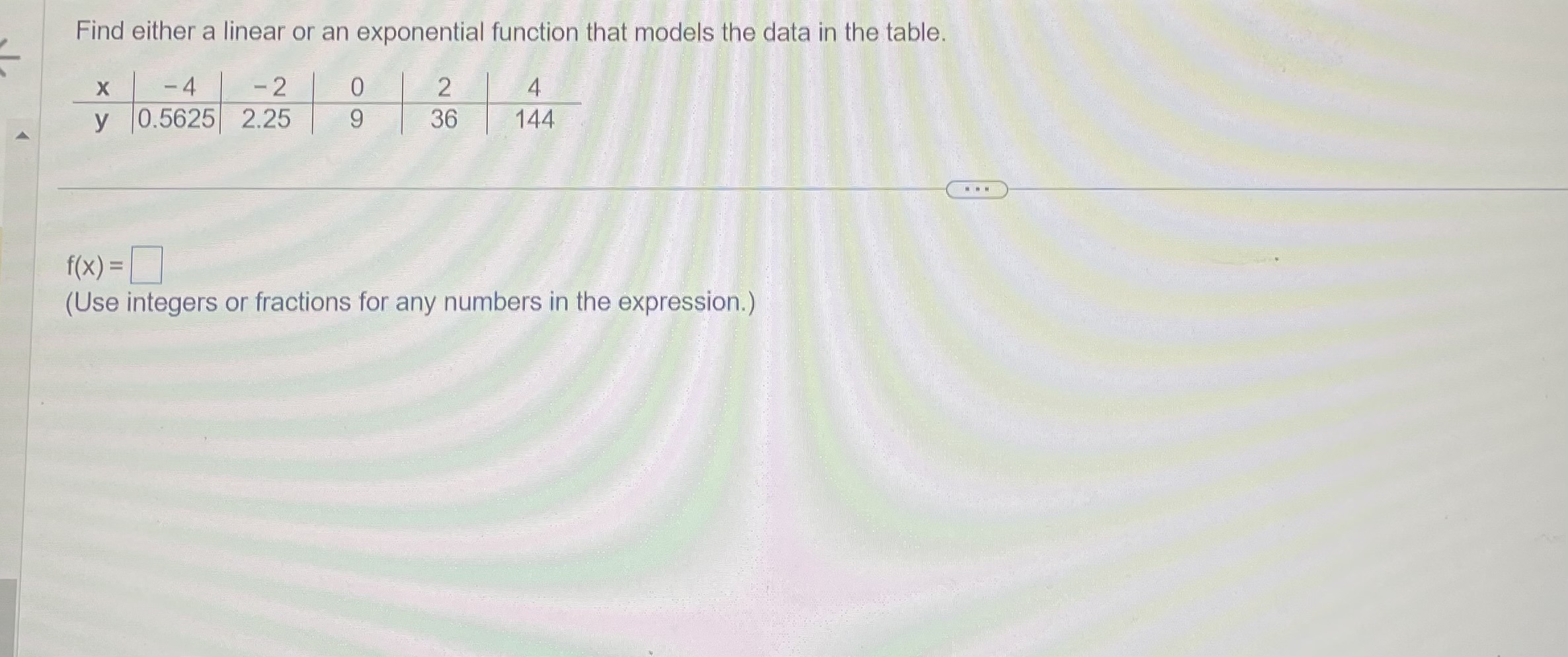 Solved Find either a linear or an exponential function that | Chegg.com