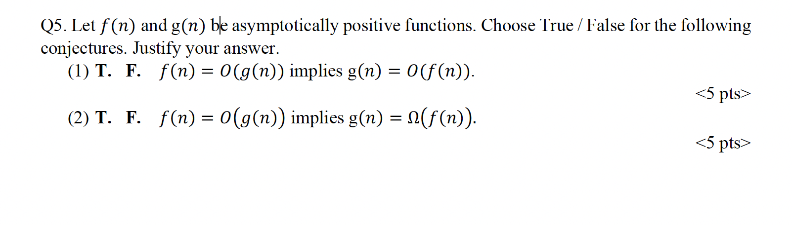 Solved Q5. Let f(n) and g(n) ble asymptotically positive | Chegg.com
