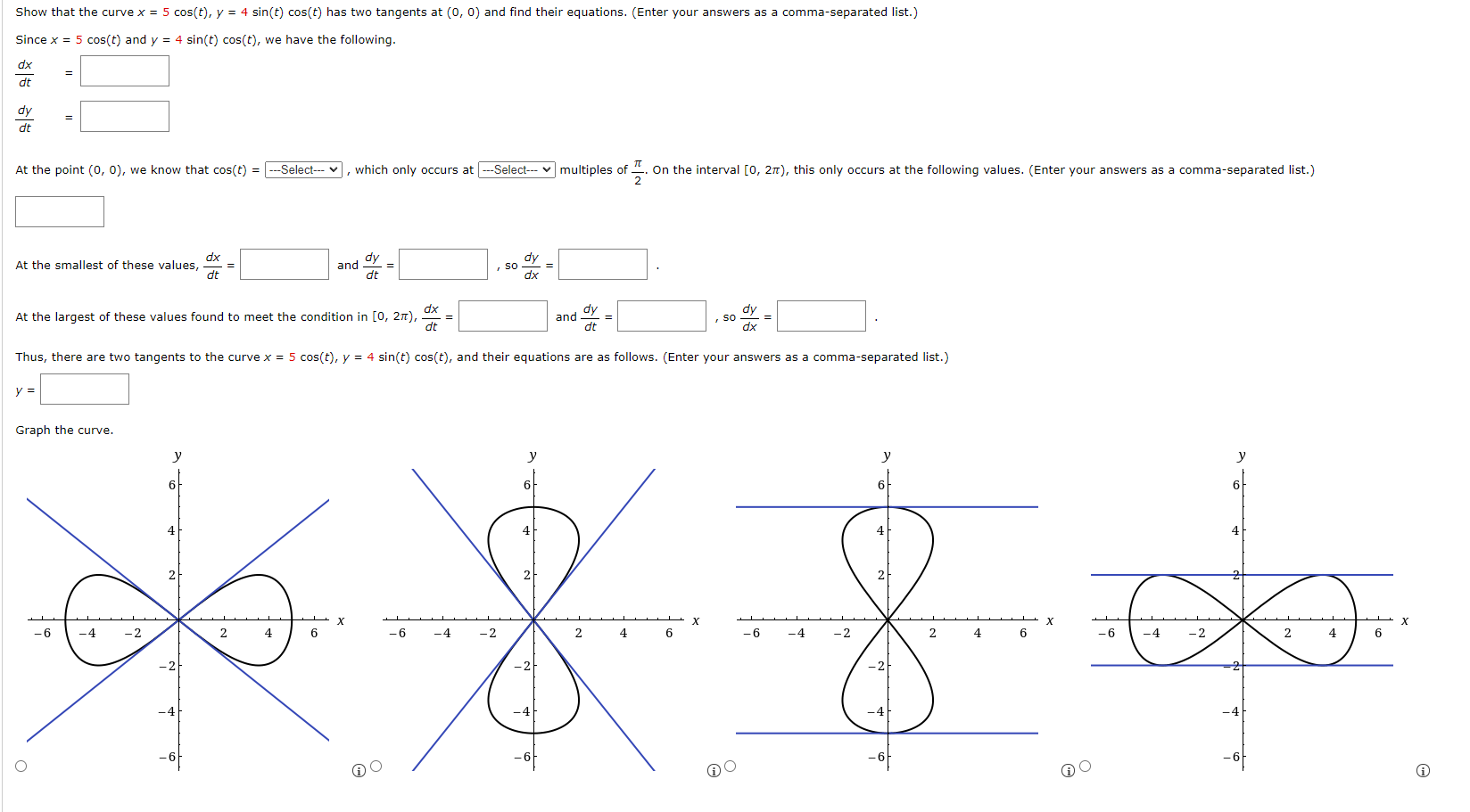 Solved Show that the curve x = 5 cos(t), y = 4 sin(t) cos(t) | Chegg.com