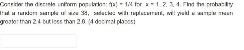 Solved = Consider the discrete uniform population: f(x) = | Chegg.com