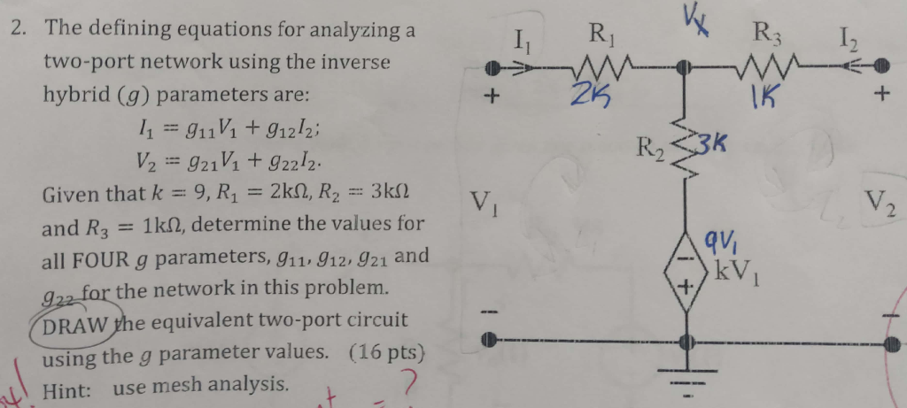Solved Vx RI R; 12 + 25 1K + R₂ 2. The defining equations | Chegg.com