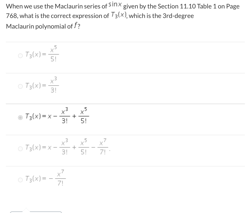 Solved When we use the Maclaurin series of sinx given by the | Chegg.com