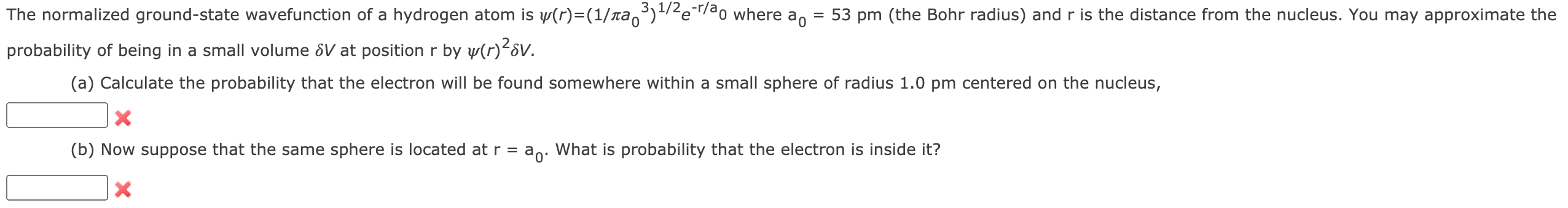 Solved The Normalized Ground State Wavefunction Of A