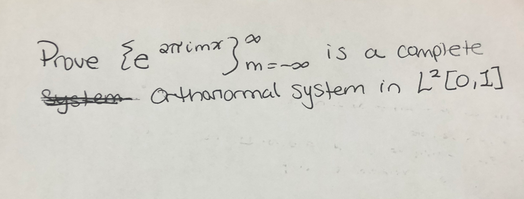 Solved Prove from m=-inf to infinity is a complete | Chegg.com