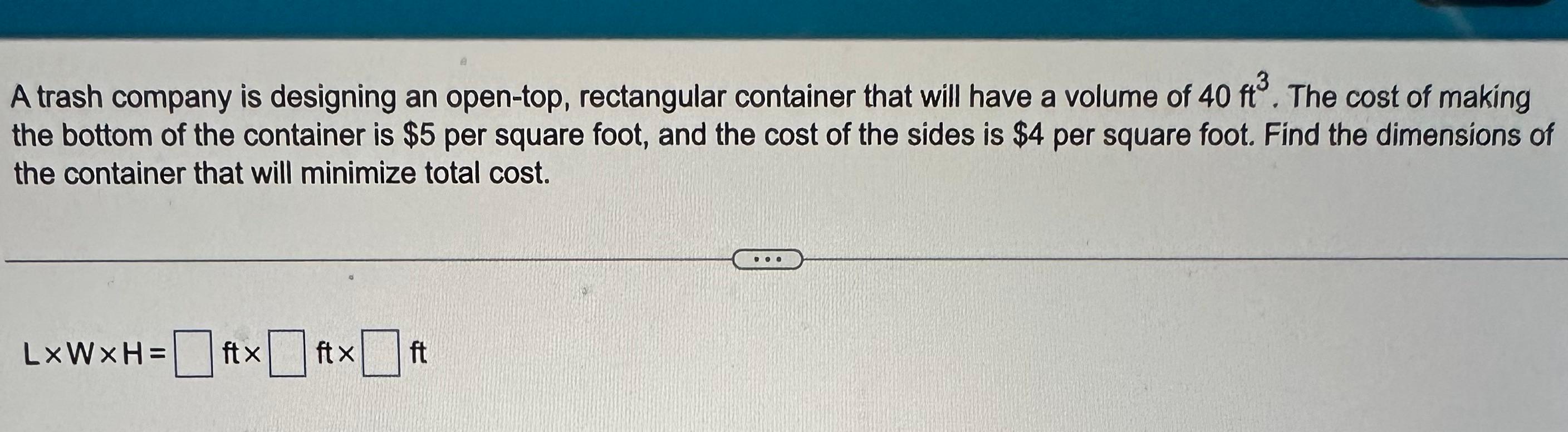 Solved A trash company is designing an open-top, rectangular | Chegg.com