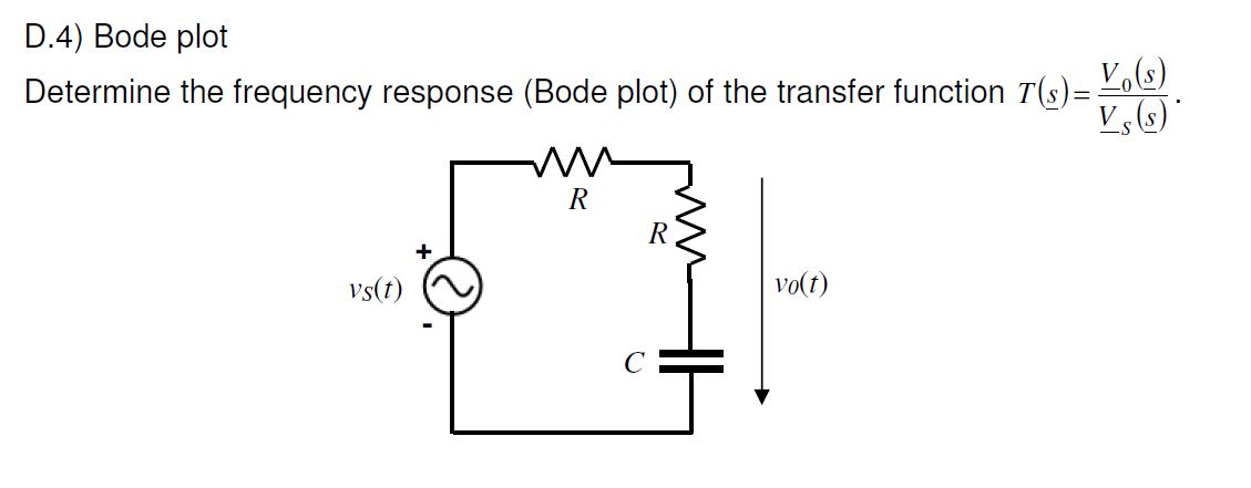 Solved D.4) Bode plot Determine the frequency response (Bode | Chegg.com