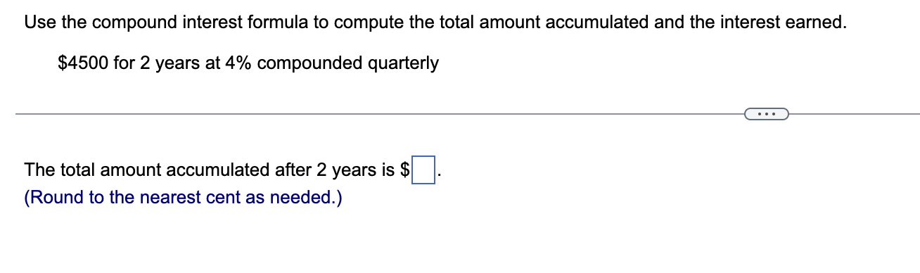 Solved Use the compound interest formula to compute the | Chegg.com