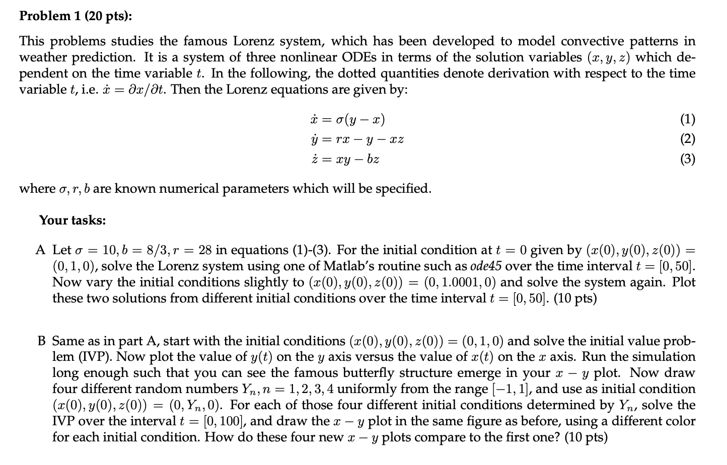 Solved Problem 1 (20 pts): This problems studies the famous | Chegg.com