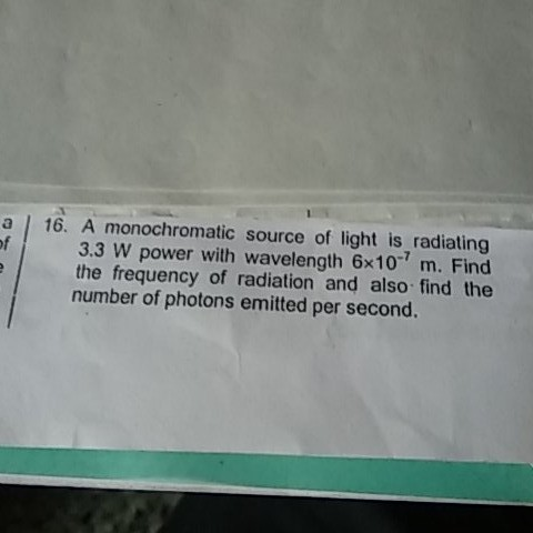 Solved a 16. A monochromatic source of light is radiating | Chegg.com