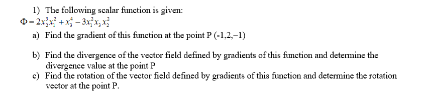 Solved 1) The following scalar function is given: = 2x x2 + | Chegg.com