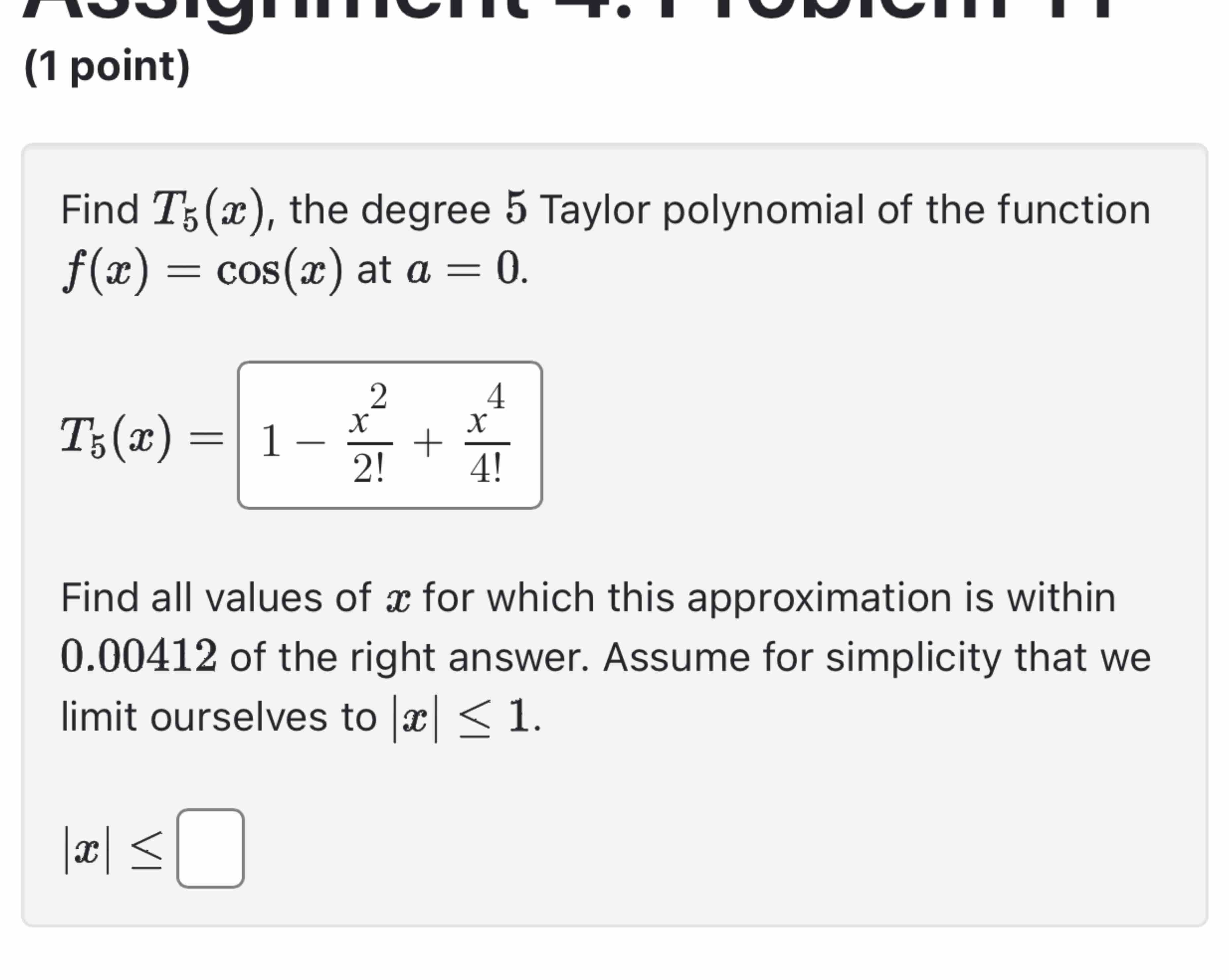 Solved (1 ﻿point)Find T5(x), ﻿the degree 5 ﻿Taylor | Chegg.com