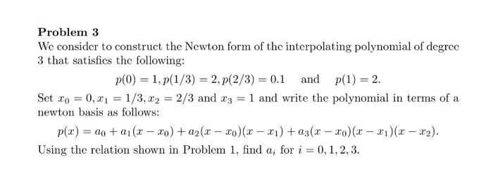 Solved Problem 3 We consider to construct the Newton form of | Chegg.com