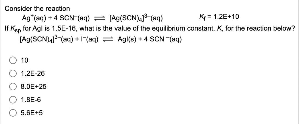 Solved Consider the reaction Ag+(aq) + 4 SCN-(aq) = | Chegg.com