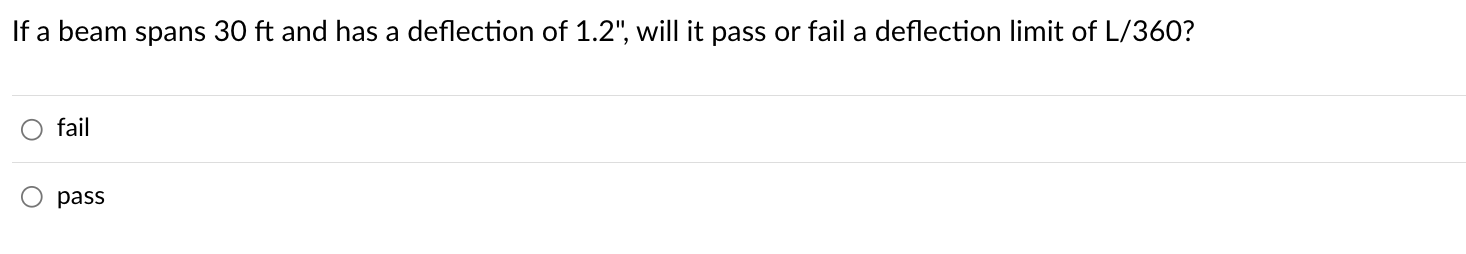 Solved If a beam spans 30ft and has a deflection of 1.2 ", | Chegg.com