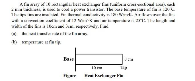 Solved A fin array of 10 rectangular heat exchanger fins | Chegg.com