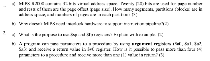 Solved 1. a) MIPS R2000 contains 32 bits virtual address | Chegg.com